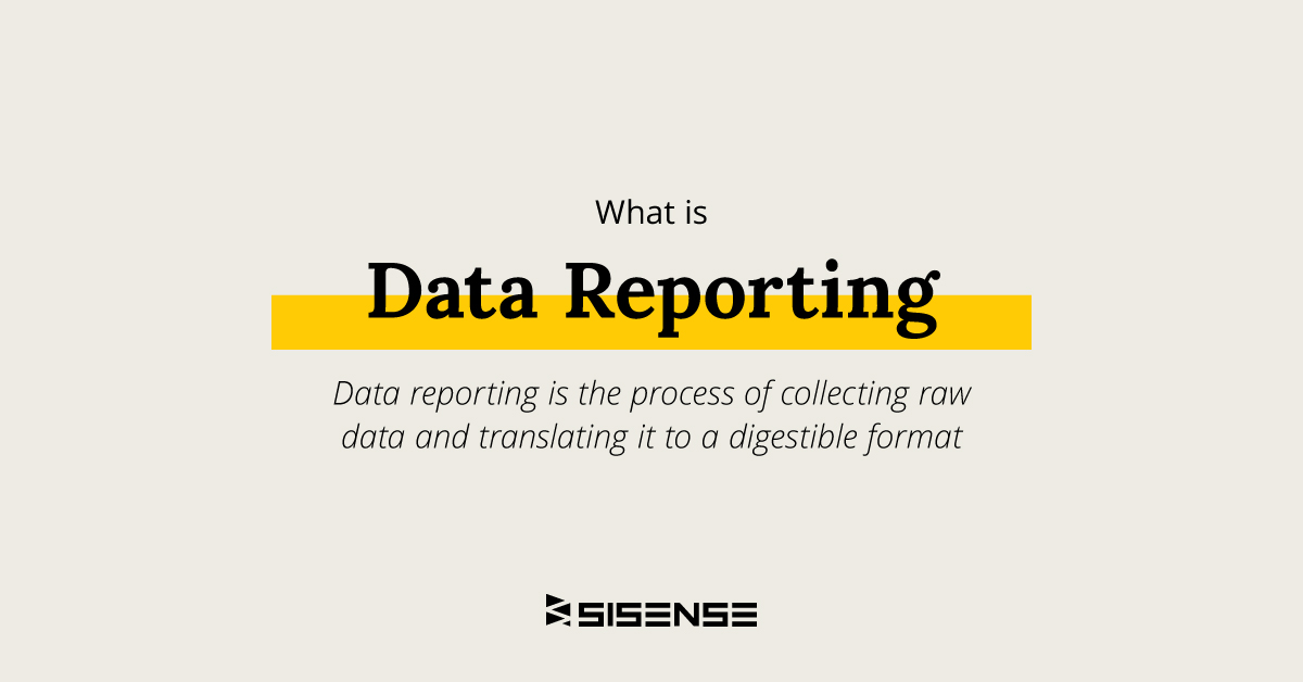 what-is-data-reporting-and-why-it-s-important-sisense