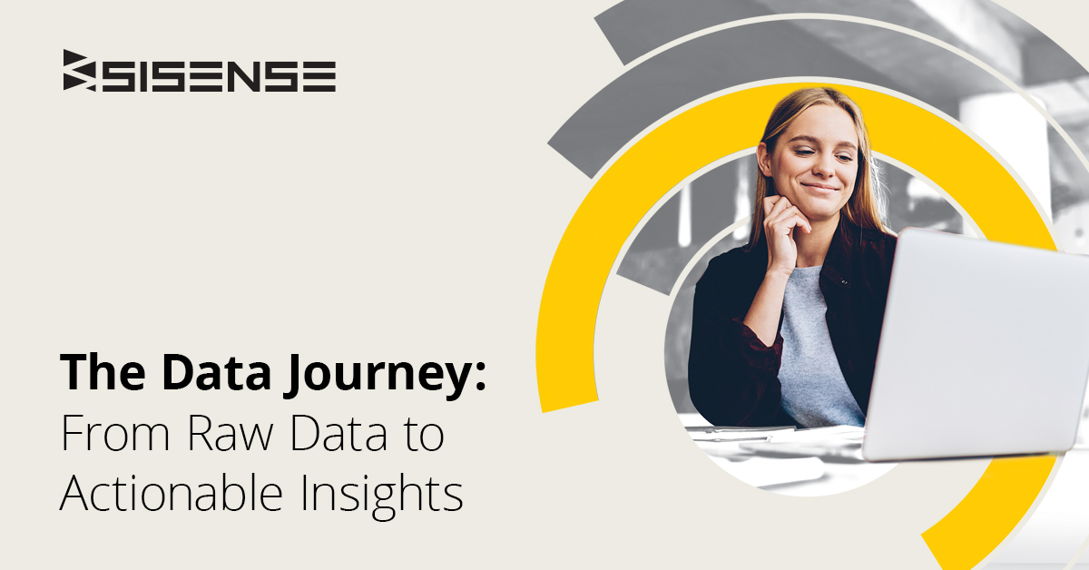 The Data Journey: From Raw Data to Insights | Sisense