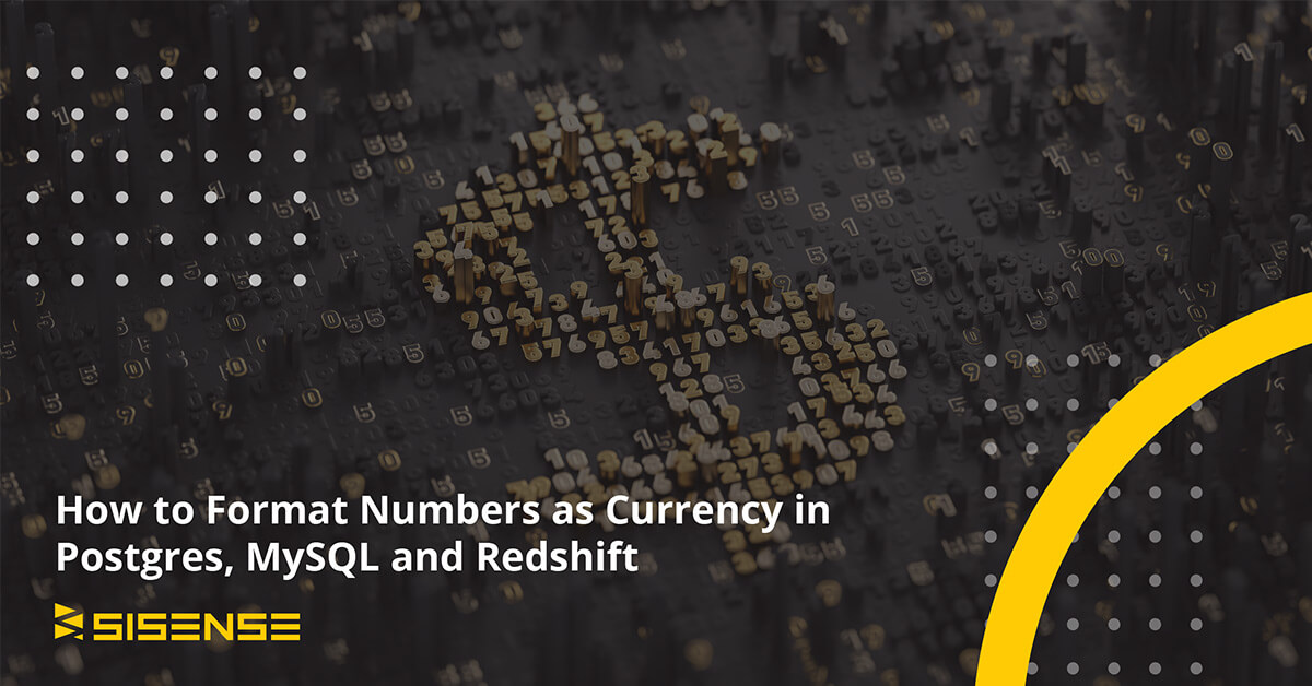 Format Numbers as Currency in Postgres, MySQL and Redshift
